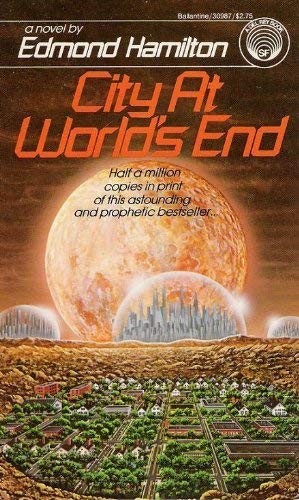 City at World's End: Hamilton, Edmond: 9780345309877: Amazon.com: Books