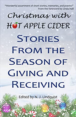 Christmas with Hot Apple Cider: Stories from the Season of Giving and ...
