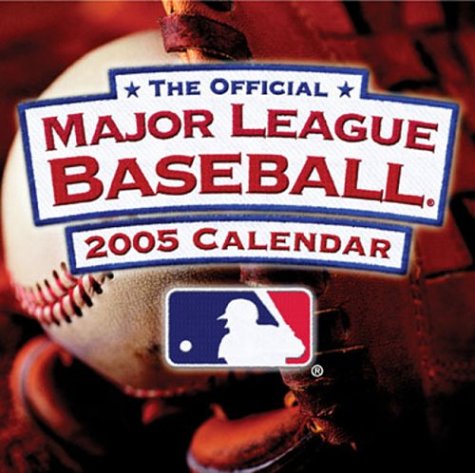 Official Major League Baseball 2005 Day-to-Day Calendar: Andrews McMeel ...