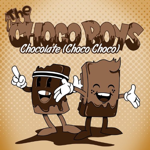 Chocolate (Choco Choco) by The Choco Boys on Amazon Music - Amazon.co.uk