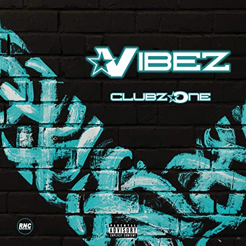 Amazon.com: Vibez Clubz One [Explicit] : VARIOUS ARTISTS: Digital Music