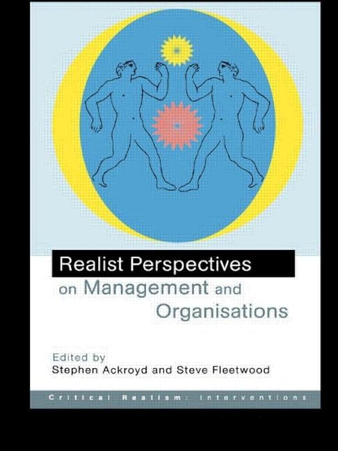 Realist Perspectives on Management and Organisations (Ontological ...