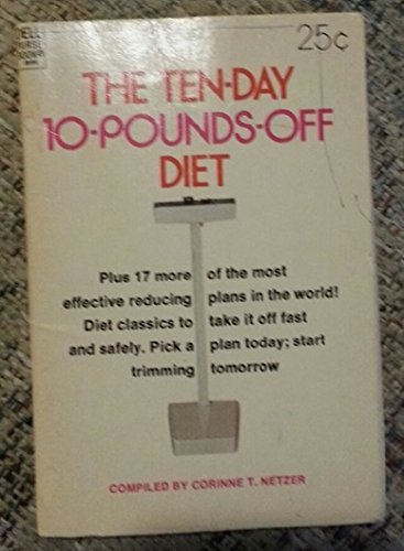 The Ten Day 10 Pounds Off Diet: Corinne T. Netzer: Amazon.com: Books