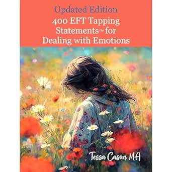 Amazon.com: 400 EFT Tapping Statements for Dealing with Emotions ...