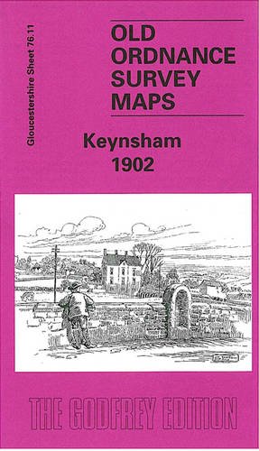 Keynsham 1902: Gloucestershire Sheet 76.11 (Old Ordnance Survey Maps of ...