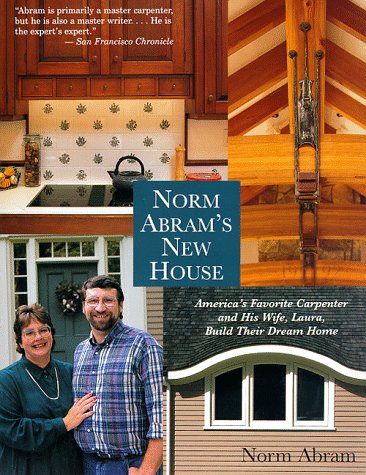Norm Abram's New House : Abram, Norm: Amazon.co.uk: Books