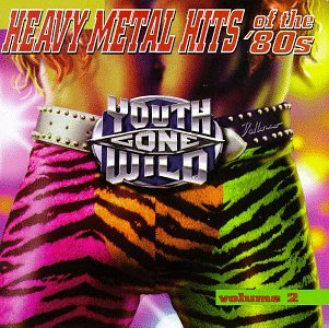 Great White, Rising Force, Ford, Youth Gone Wild - Vol. 2-Heavy Metal ...