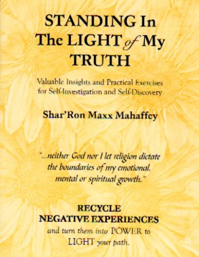 Standing In The Light of My Truth: Shar'Ron Maxx Mahaffey, Denise Fifer ...