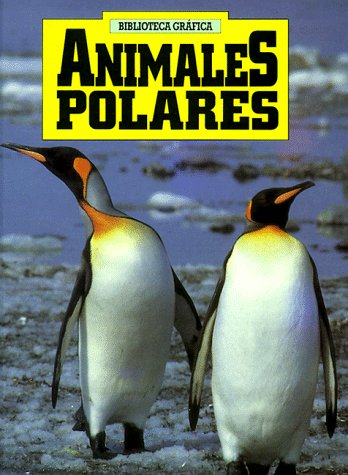 Animales Polares/Polar Animals (Biblioteca Grafica) : Barrett, Norman S ...