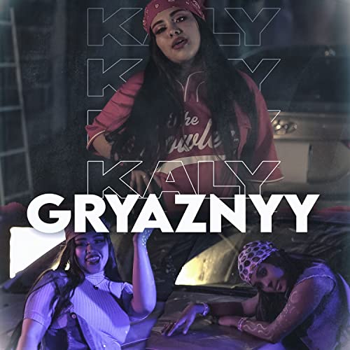 Écouter Gryaznyy par Kaly sur Amazon Music Unlimited