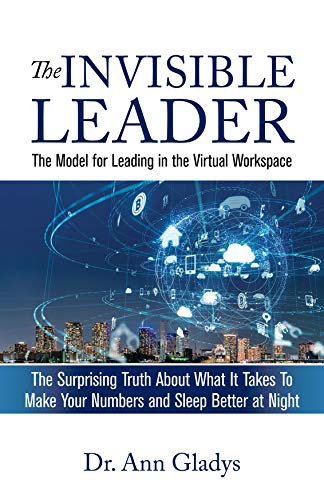 Amazon.com: The Invisible Leader: The Model for Leading in the Virtual ...