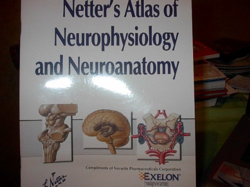 Atlas of Neuroanatomy and Neurophysiology: Selections from the Netter ...