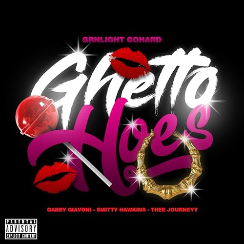 Play Ghetto Hoes by GrnLight GoHard feat. Gabby Giavoni, Smitty Hawkins ...