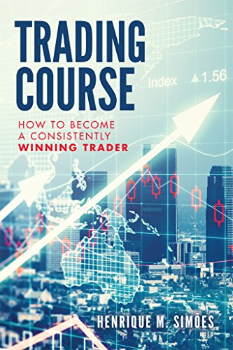 Trading Course: How to Become a Consistently Winning Trader eBook ...