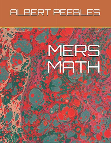 MERS MATH: PEEBLES, ALBERT JOHN: 9781796334838: Amazon.com: Books