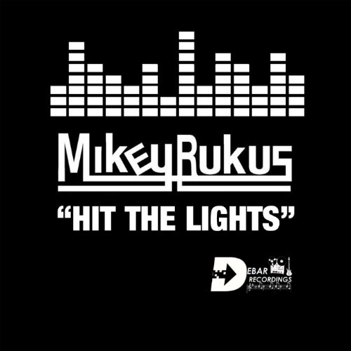 Amazon.com: Hit the Lights : Mikey Rukus: Digital Music