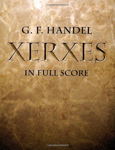 Xerxes in Full Score (Dover Music Scores): Handel, George Frideric ...