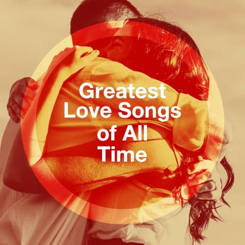 Play Greatest Love Songs of All Time by Generation Love, 2015 Love ...