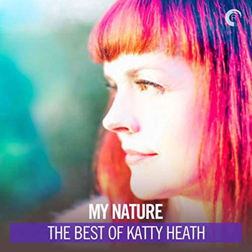 Play My Nature: The Best of Katty Heath by Katty Heath on Amazon Music