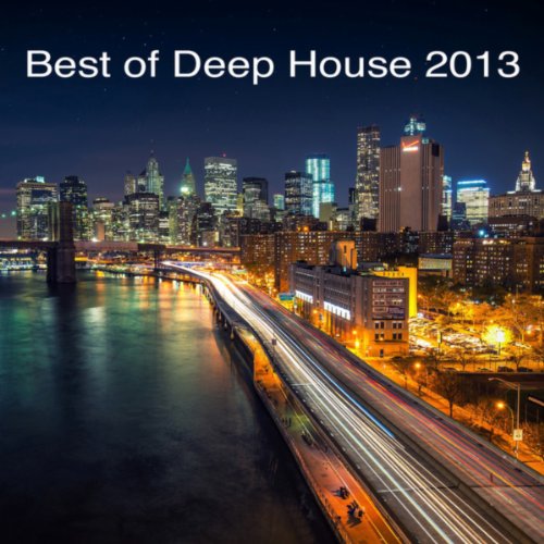 Amazon MusicでVARIOUS ARTISTSのBest of Deep House 2013を再生する
