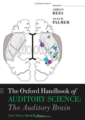 The Oxford Handbook of Auditory Science: The Auditory Brain (Oxford ...