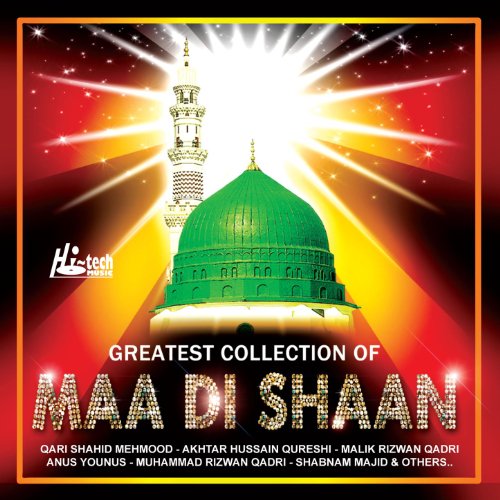 Amazon.co.jp: Greatest Collection Of Maa Di Shaan - Islamic Naats ...