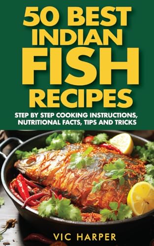 50 Best Indian Fish Recipes, Step by Step Cooking Instructions ...