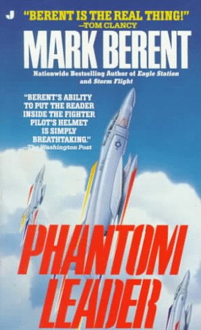 Phantom Leader: Berent, Mark: 9780515107852: Amazon.com: Books