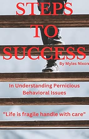 Amazon.com: Steps To Success : In Understanding Pernicious Behavioral ...