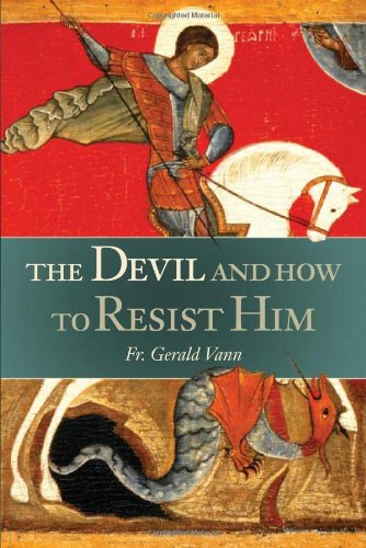 The Devil: And How to Resist Him: Gerald Vann, Paul Keven Meagher ...
