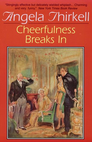 Cheerfulness Breaks in: Thirkell, Angela Mackail: 9780786703180: Amazon ...