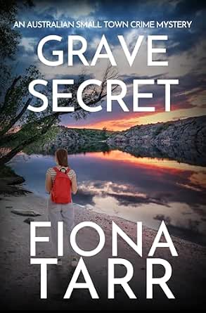 Grave Secret: An Australian Small Town Crime Mystery (Dawn Grave Book 4 ...