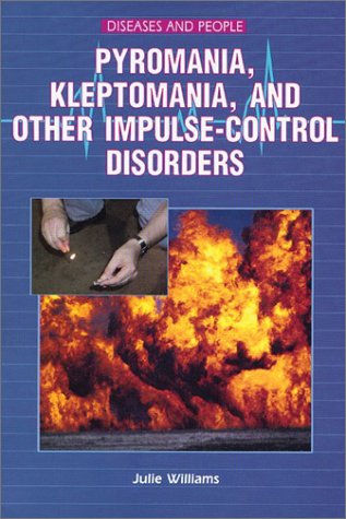 Amazon.com: Pyromania, Kleptomania, and Other Impulse-Control Disorder ...