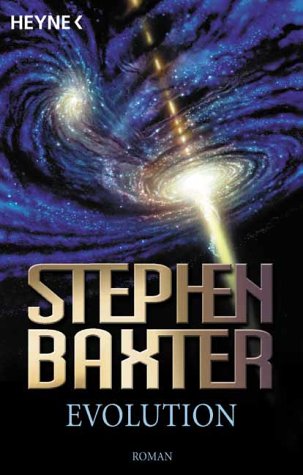 Evolution: Stephen Baxter, Martin Gilbert: 9783453875463: Amazon.com: Books