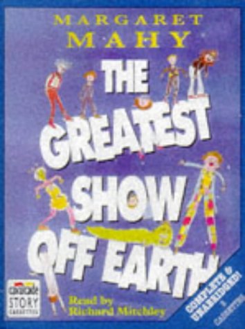 Amazon.co.jp: The Greatest Show Off Earth: Complete & Unabridged : Mahy ...