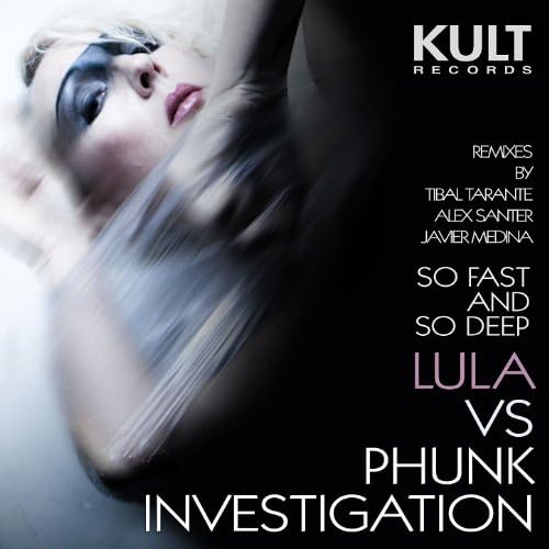 Écouter Kult Records Presents: So Fast and So Deep par Lula, Phunk ...