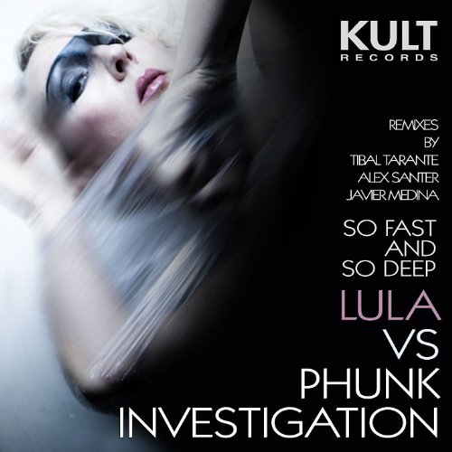 Écouter Kult Records Presents: So Fast and So Deep par Lula, Phunk ...