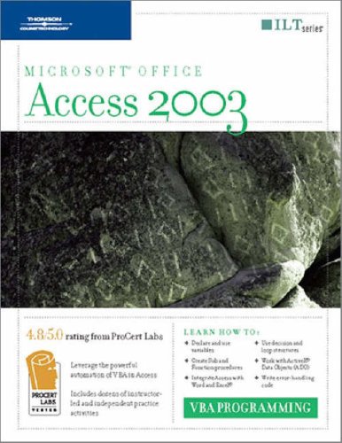 Access 2003: VBA Programming, 2nd Edition, Student Manual (ILT): Axzo Press: 9781423913535 ...