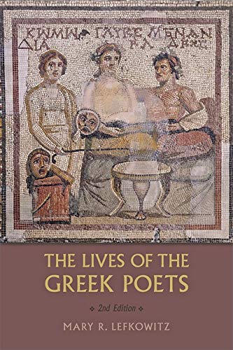 The Lives of the Greek Poets : Lefkowitz, Mary R.: Amazon.es: Libros