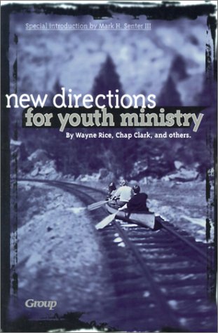 New Directions for Youth Ministry: Basler, Cathi, Group Publishing ...