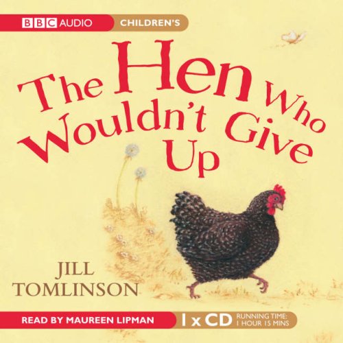 The Hen Who Wouldn't Give Up: Amazon.co.uk: Tomlinson, Jill ...