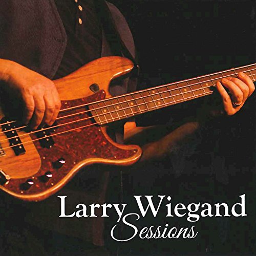 Amazon.com: Sessions: Larry Wiegand : Various artists: Digital Music