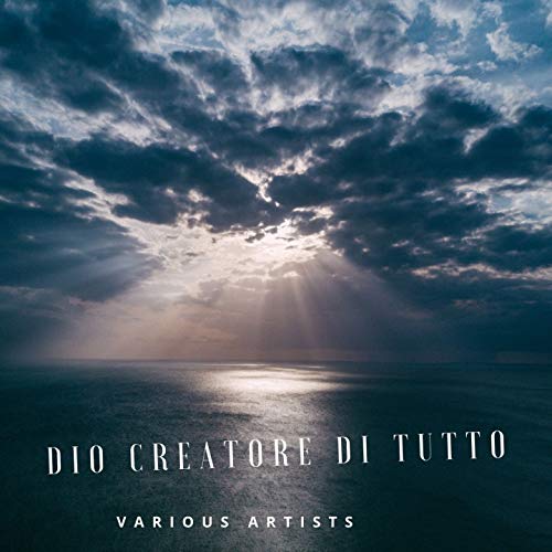 Amazon Music - VARIOUS ARTISTSのDio Creatore di Tutto - Amazon.co.jp