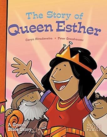 The Story of Queen Esther: A Spark Bible Story (Spark Bible Stories ...