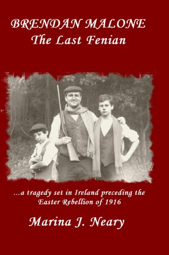 Brendan Malone: The Last Fenian - Kindle edition by Neary, Marina ...