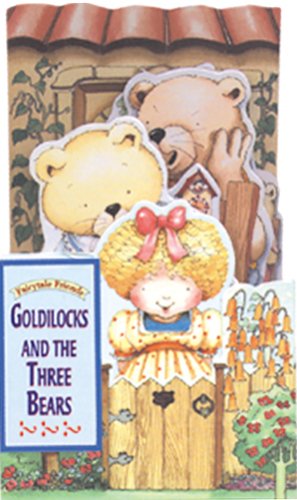 Goldilocks and the Three Bears (Fairytale Friends): Tyrrell, Melissa ...