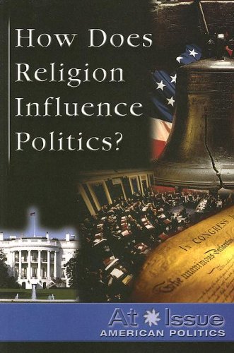 Amazon.com: How Does Religion Influence Politics? (At Issue Series ...