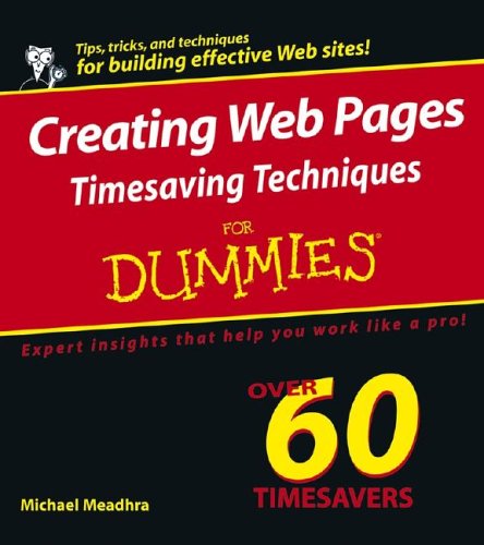 Creating Web Pages Timesaving Techniques For Dummies : Meadhra, Michael: Amazon.es: Libros