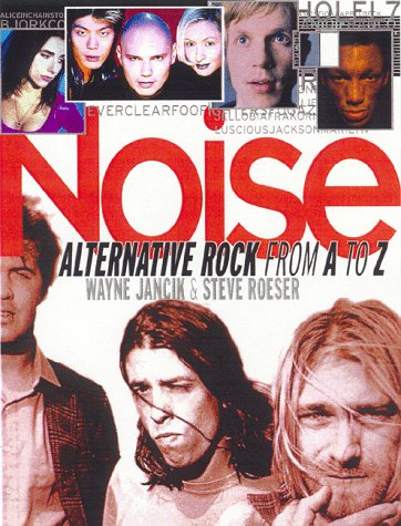 Buy Noise: Alternative Rock from A to Z Book Online at Low Prices in ...