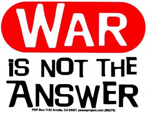 Amazon.com: War is Not The Answer – Peace/Anti-War Bumper Sticker/Decal ...